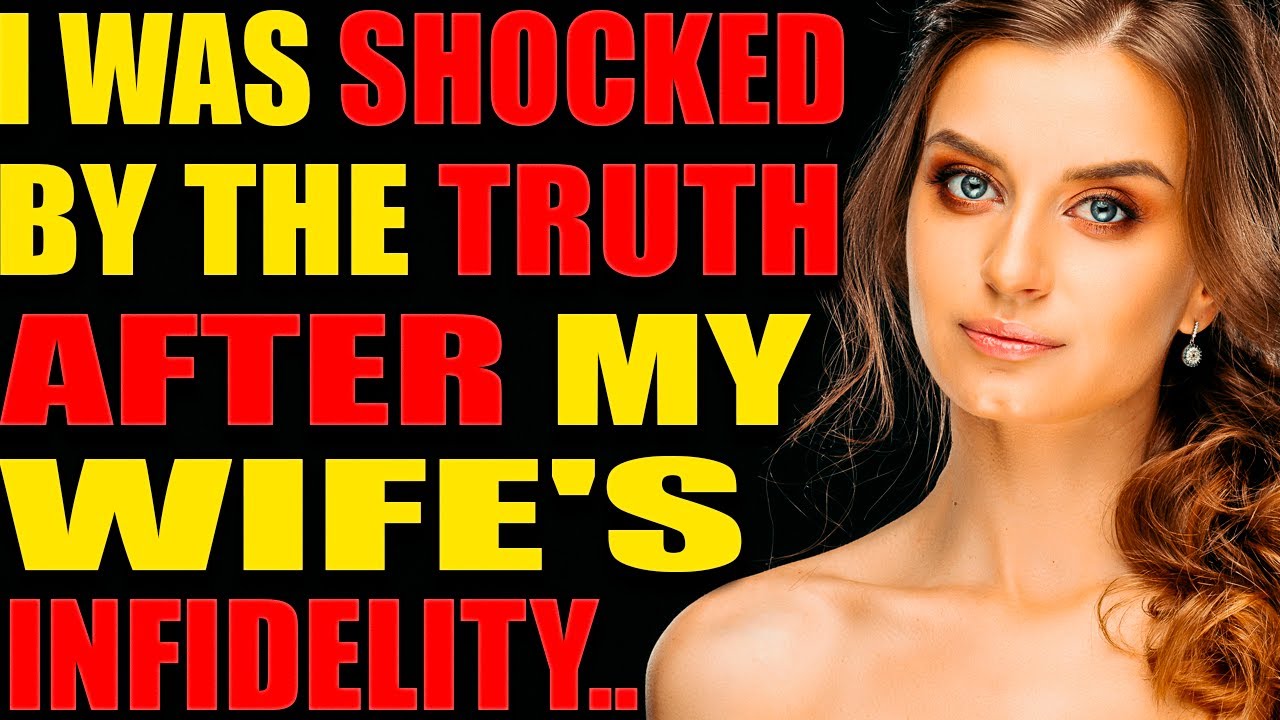 I Was Shocked By The Truth After My Wifes Infidelity Cheating Wife