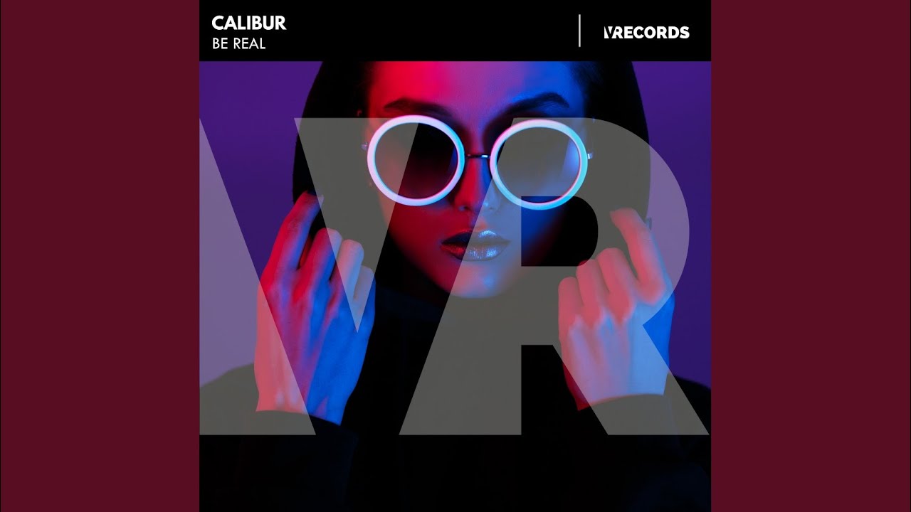 Be Real (Original Mix) - YouTube Music