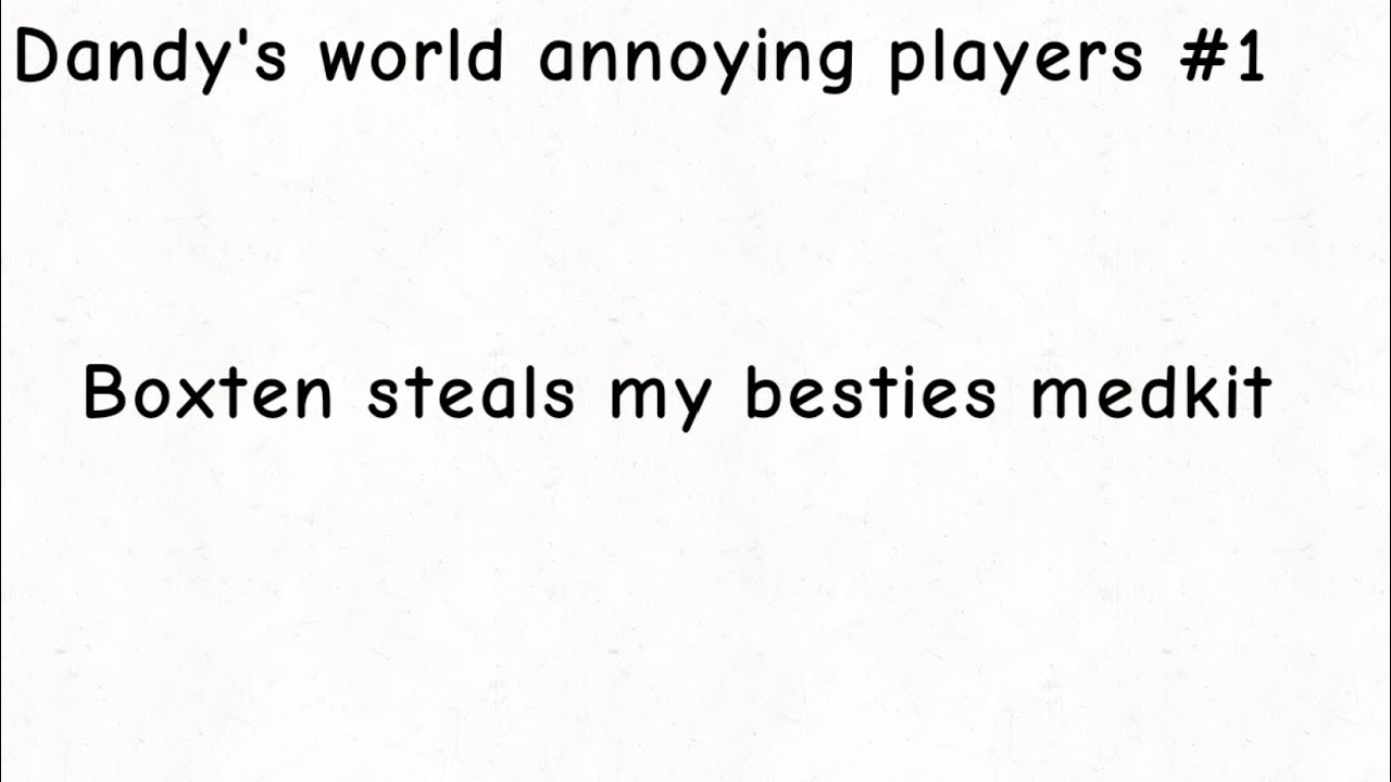 Annoying players in Dandy's world #1 - YouTube