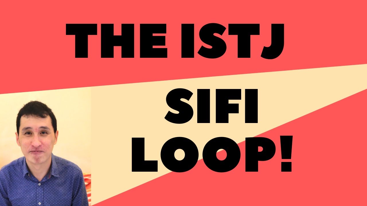 Ep 160 The ISTJ SiFi Loop, Why it happens, What it looks like and How ...