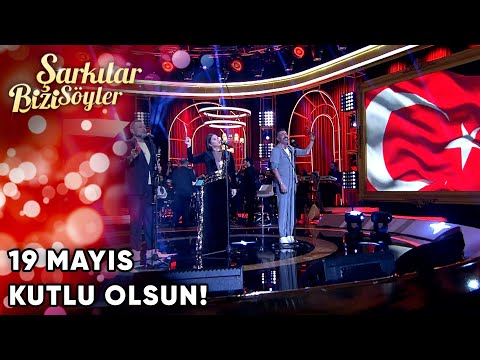 19 Mayıs Kutlu Olsun! | Şarkılar Bizi Söyler 76. Bölüm