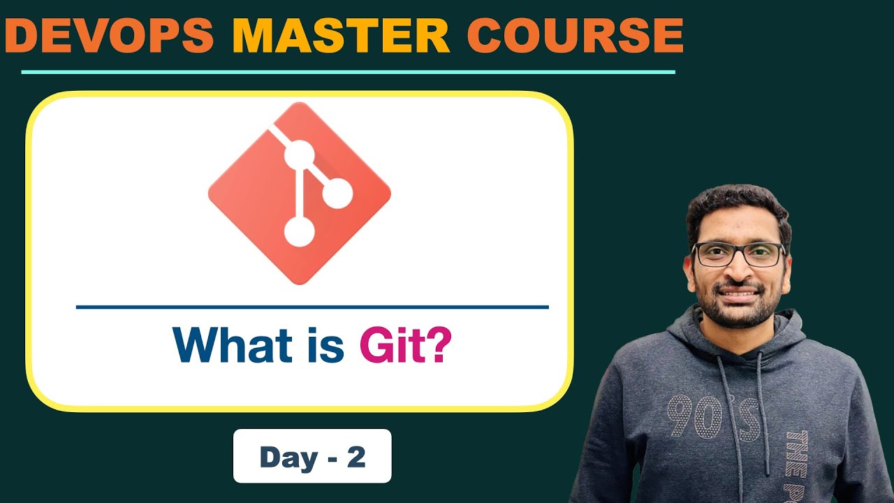 What is Git ? | DevOps Master Course | Day-2 - YouTube