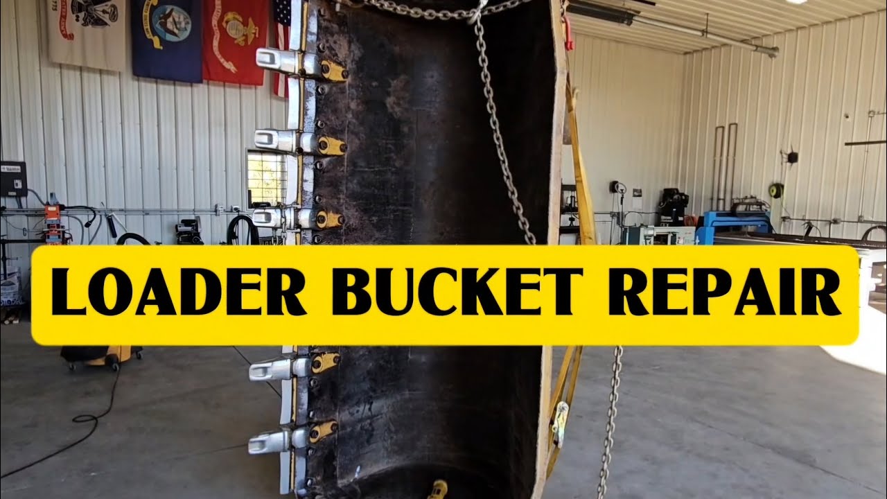 Loader Bucket Repair - YouTube