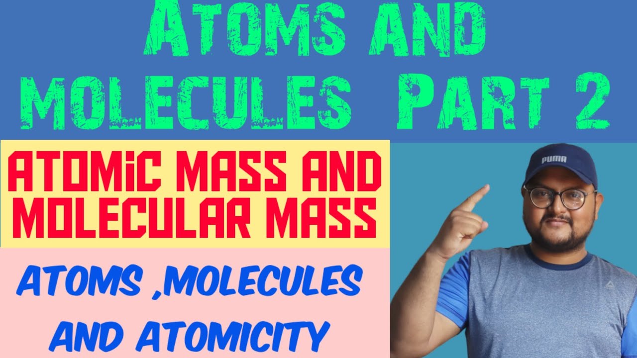 Atoms And Molecules Class 9 Atomic Mass And Molecular Mass Class 9 atoms-and-molecules-class-9-atomic-mass-and-molecular-mass-class-9