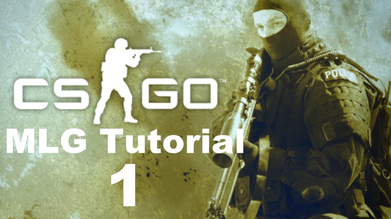 CS:GO MLG Tutorial - Part 1 - The Basics - YouTube