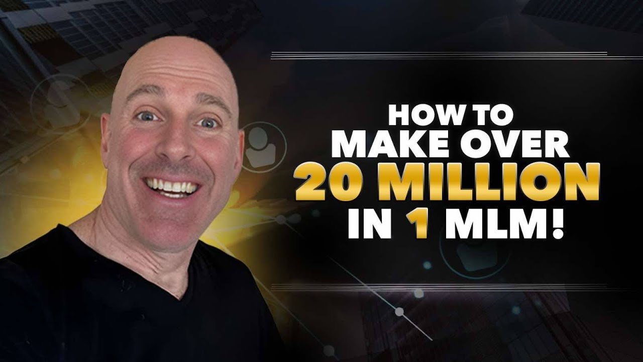 From Zero To 20 Million Plus In 1 MLM... HOW?? - YouTube