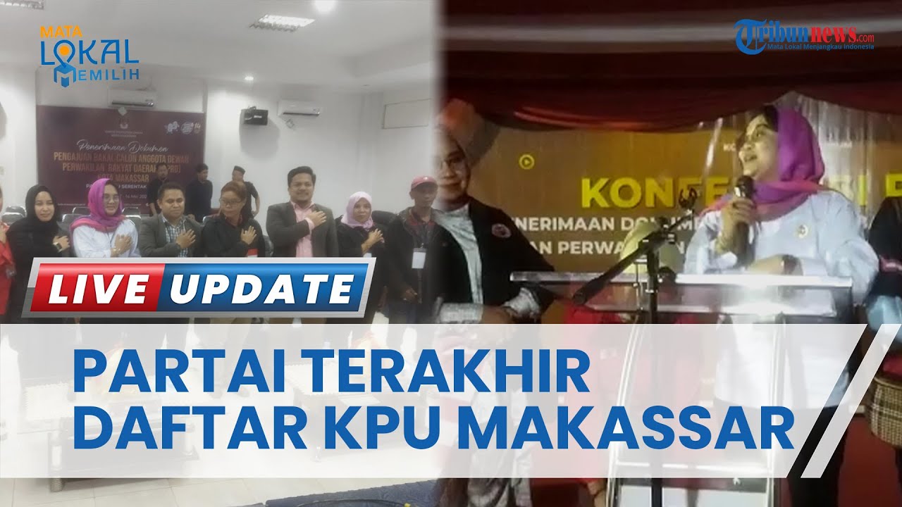 PKN Jadi Partai Terkhir yang Daftar Bacaleg di KPU Makassar, Musdalifah ...