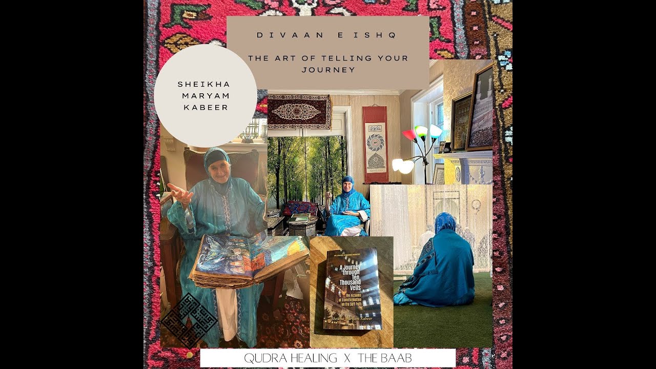 DIVAAN E ISHQ | The Art of Telling your Journey with Sheikha Maryam ...