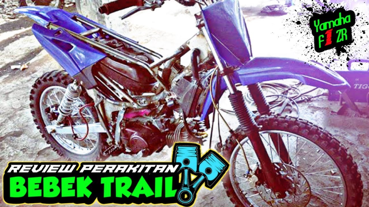 BEBEK TRAIL-REVIEW PEMBUATAN TRAIL F1ZR - YouTube