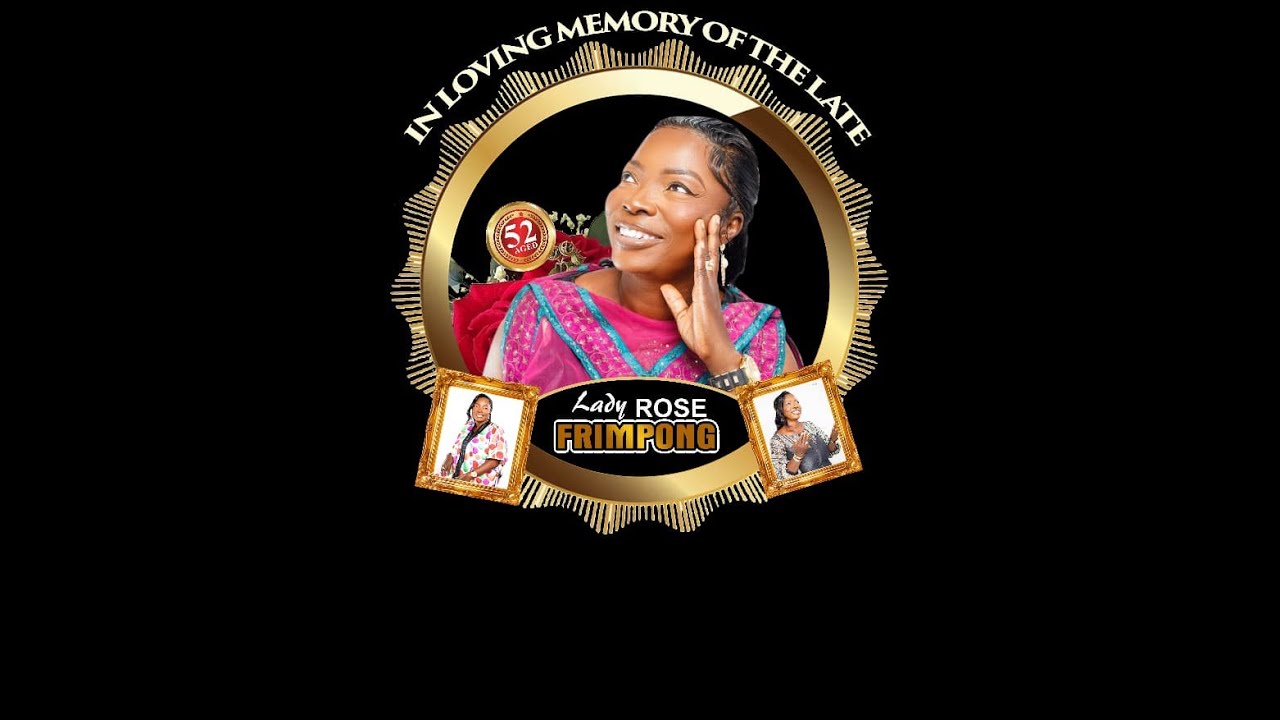 VIEWING & BURIAL SERVICE OF LATE MRS LADY ROSE FRIMPONG@YAMFO - YouTube