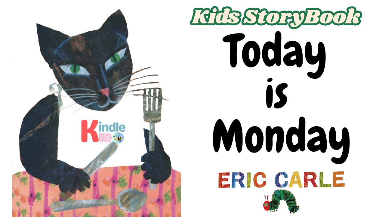 Today is Monday By Eric Carle || Kindlekid || Kids StoryBook || Kids ...