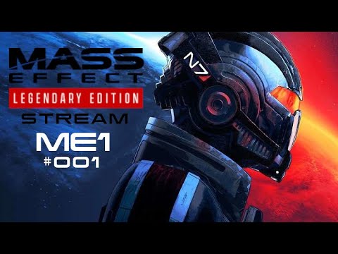 Mass Effect [ME1][Legendary Edition][Blind] #001 [GER] - YouTube