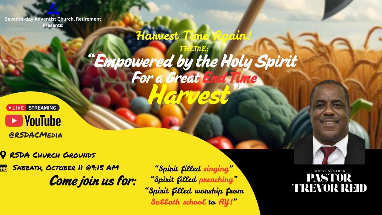 Harvest Celebration! || SDA Church, Retirement || Pastor T. Reid || Oct ...