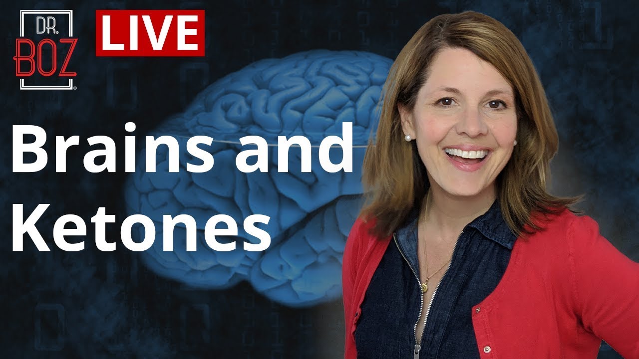 Brains and Ketones 🔴LIVE with Dr. Boz - YouTube