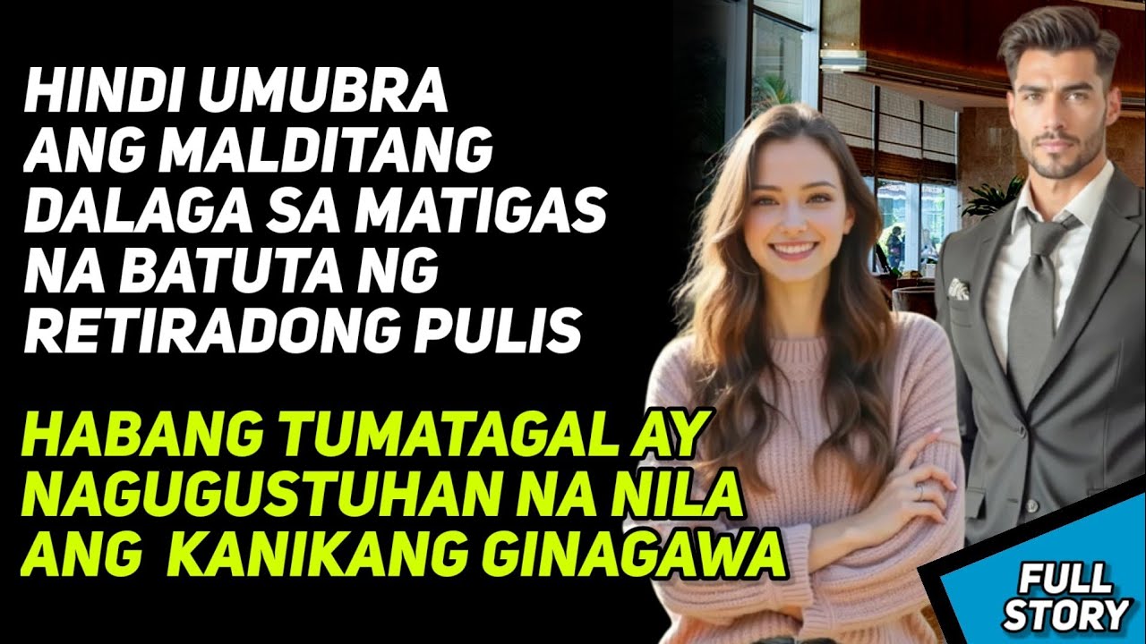 MALDITANG DALAGA HINDI UMUBRA SA RETIRADONG PULIS / TAGALOG STORY - YouTube