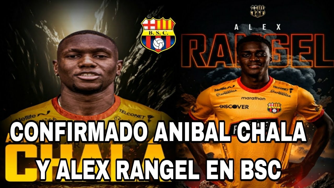 CONFIRMADO ANIBAL CHALA Y ALEX RANGEL EN BSC - YouTube