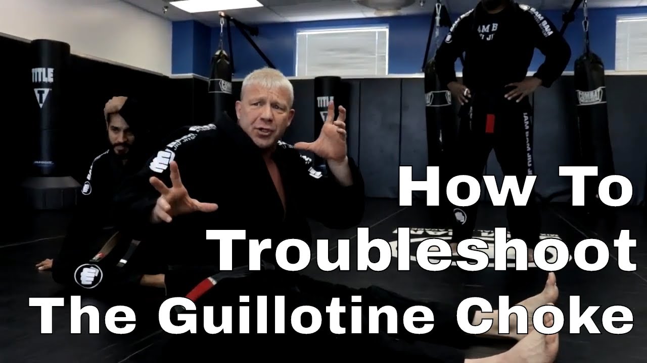 How To Troubleshoot The Guillotine Choke In Jiu Jitsu - YouTube