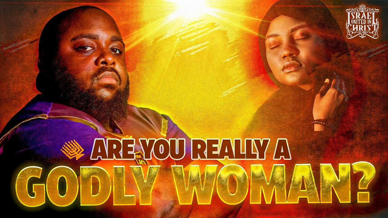 IUIC | Are You Really A Godly Woman? - YouTube