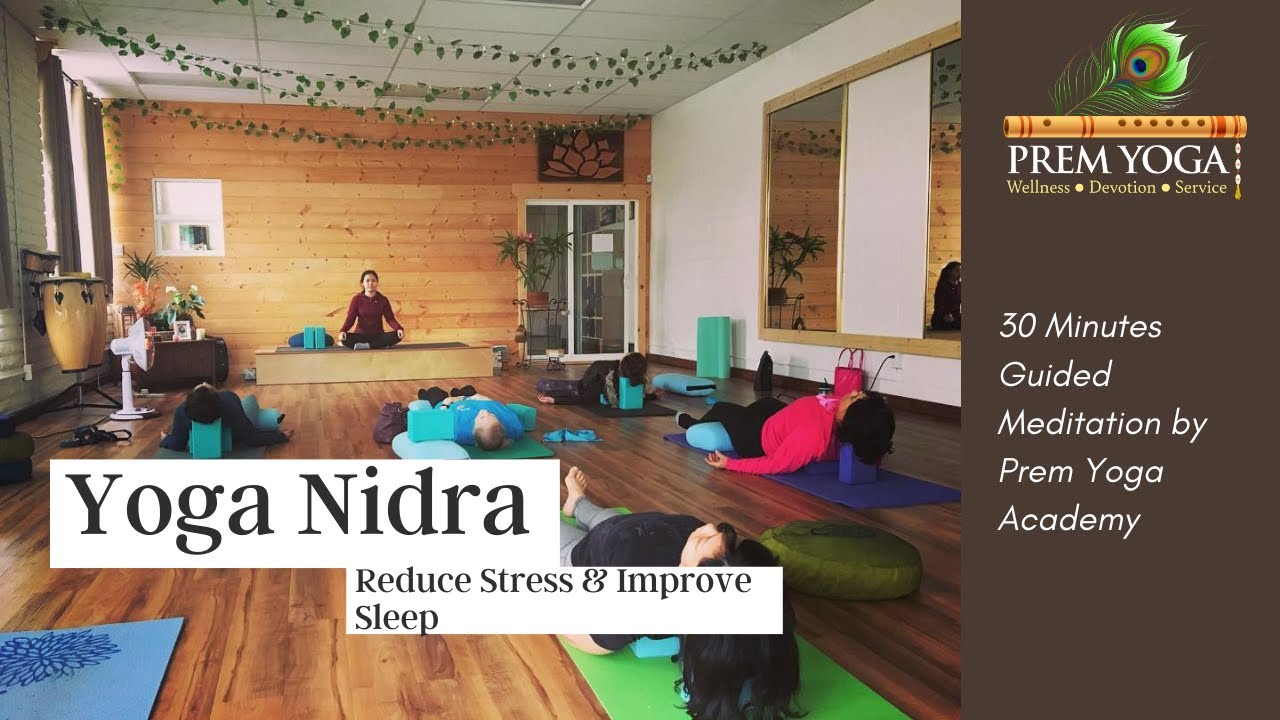 Yoga Nidra - 30 Minute Guided Meditation to Reduce Stress and Improve ...