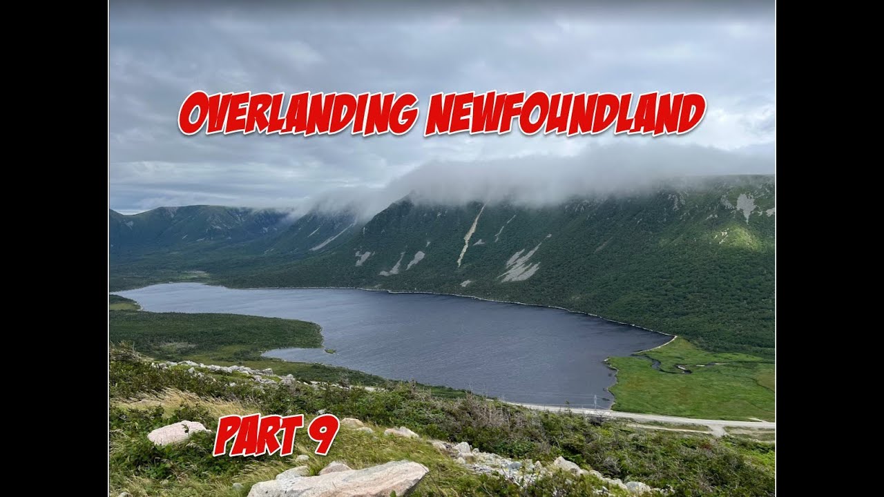 Overlanding Newfoundland Part 9 | Pirate's haven to Port aux Basques ...