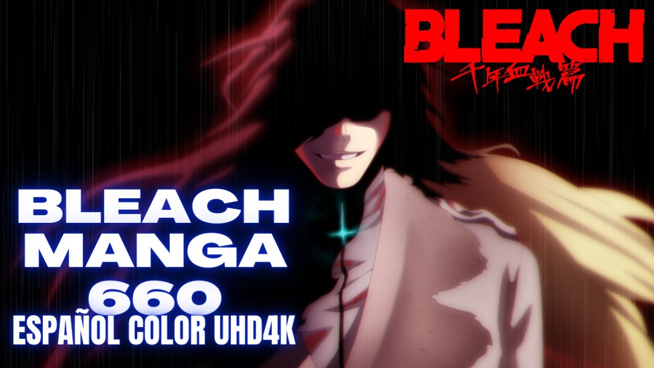BLEACH MANGA 660 ESPAÑOL COLOR UHD4K - YouTube