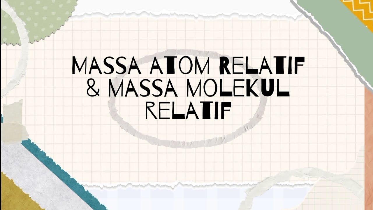 MASSA ATOM RELATI (Ar) & MASSA MOLEKUL RELATIF (Mr) | tugas akhir media ...