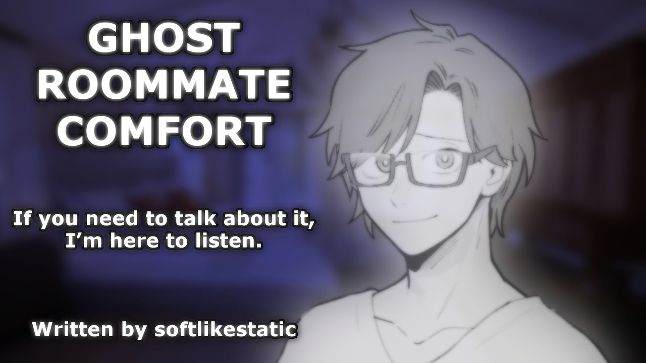 Comforted by your Ghost Roommate (M4A ASMR roleplay) - YouTube