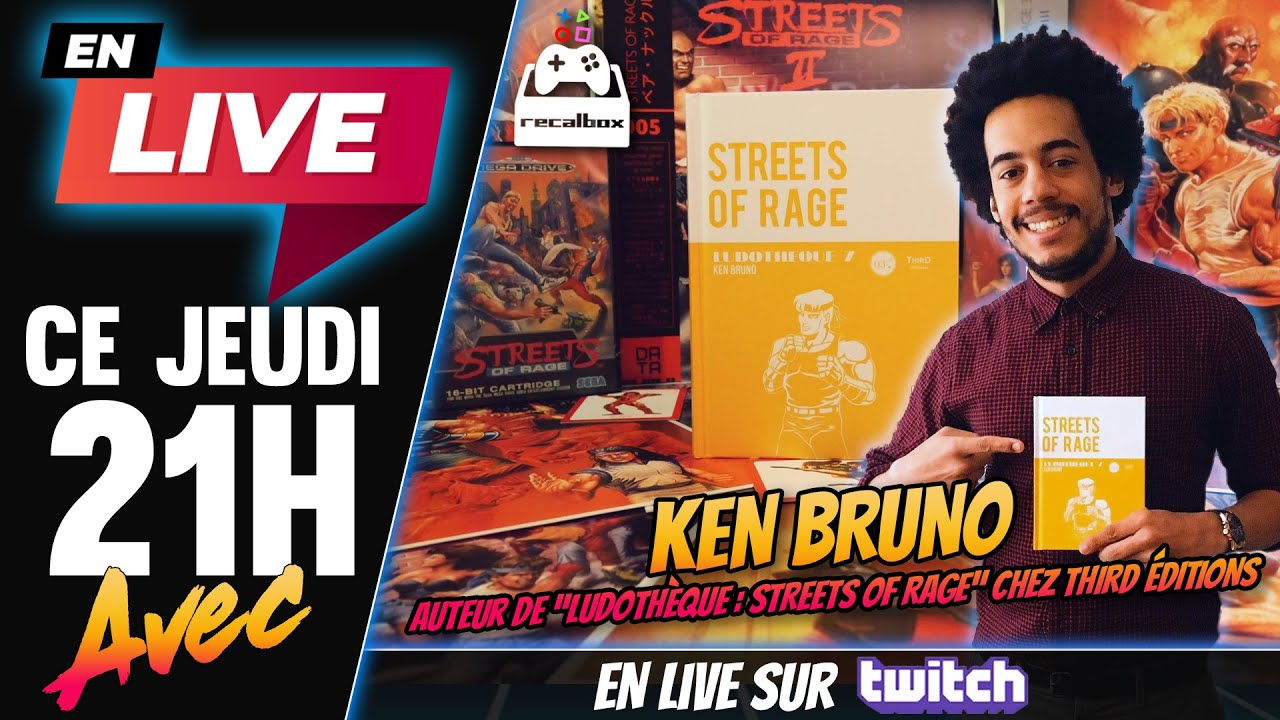SPÉCIAL STREETS OF RAGE, avec Ken Bruno, auteur du livre récemment ...