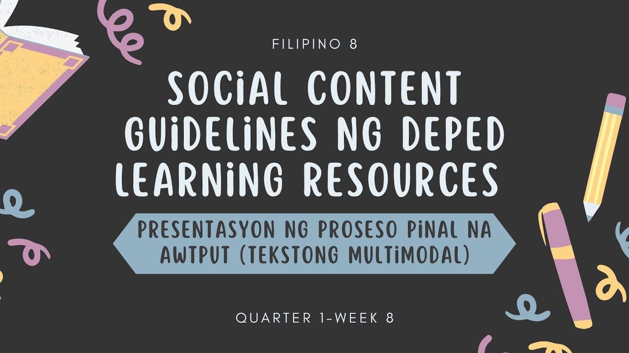 Filipino 8 Quarter 1 Week 8 - Social Content Guidelines ng DepED Learning Resources - YouTube