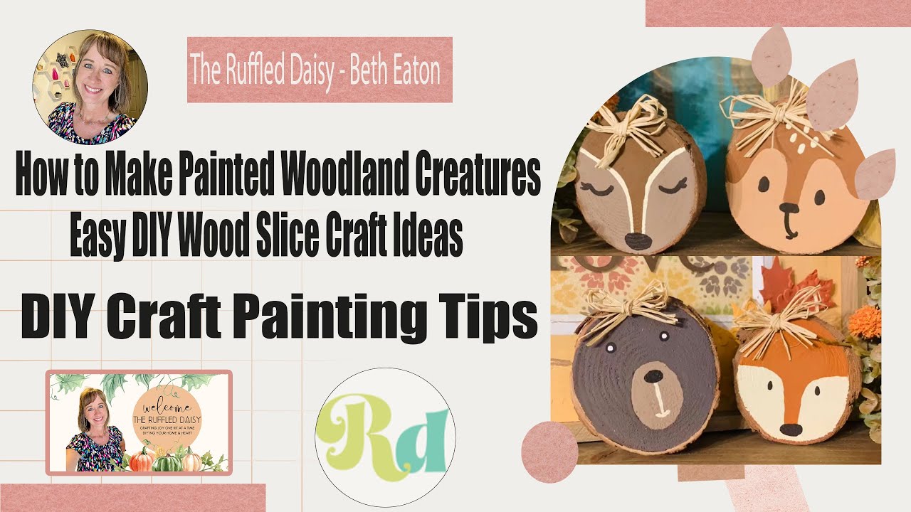 How to Make Painted Woodland Creatures | Easy DIY Wood Slice Craft ...