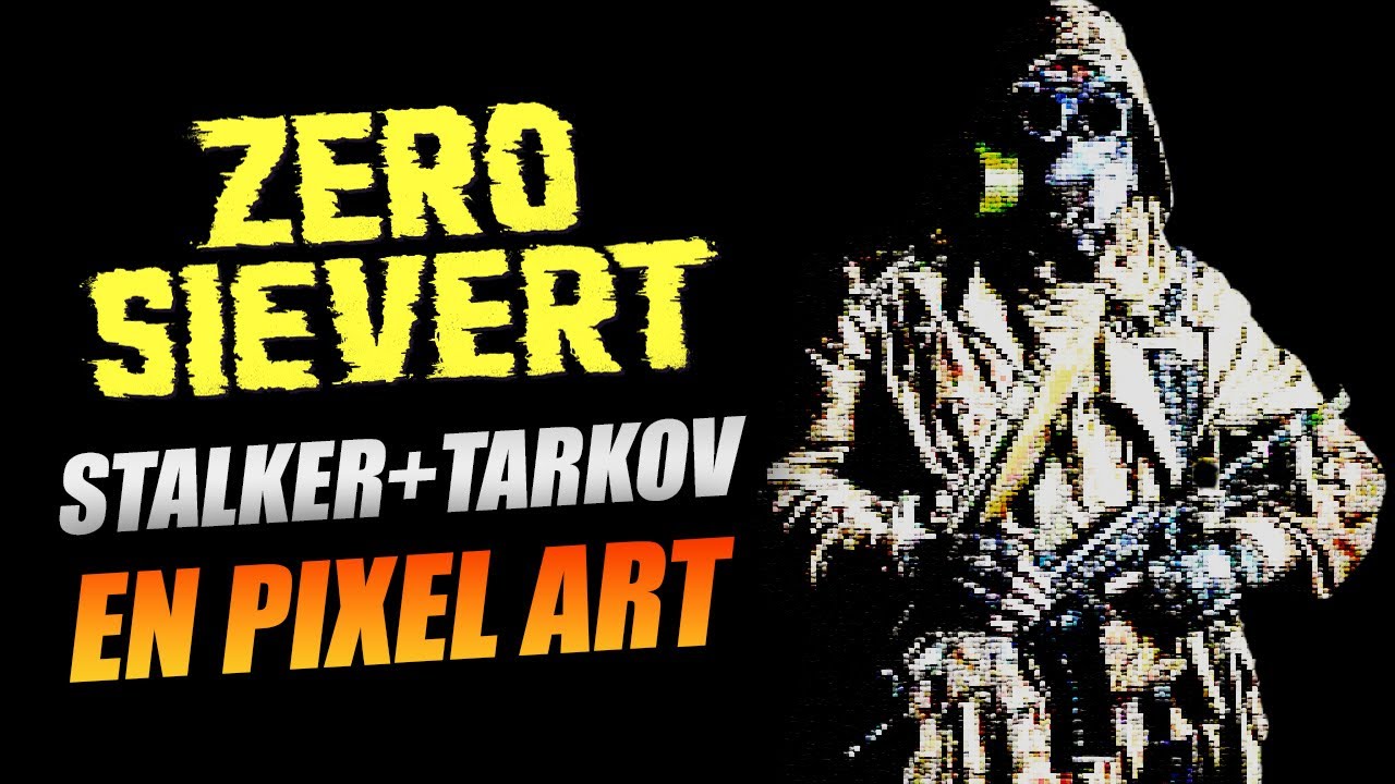 ZERO SIEVERT: Una mezcla de STALKER y TARKOV en Pixel Art - YouTube