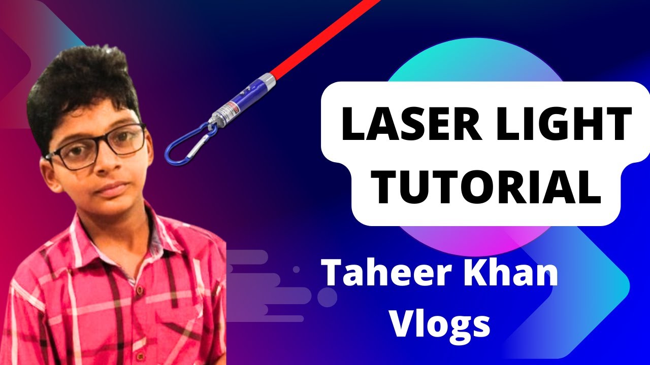 Laser Light Demo Taheer Khan Vlogs Unboxing Youtube