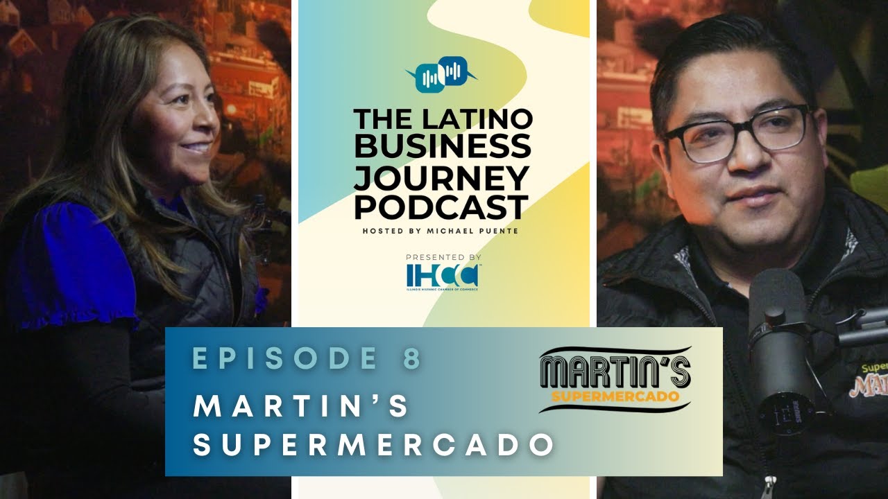 Martin's Supermercado | The Latino Business Journey Podcast Ep. 8 - YouTube