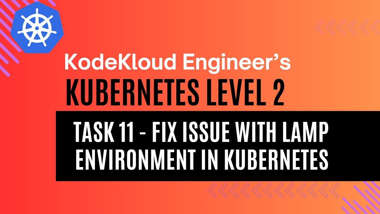 KodeKloud Engineer Kubernetes Level 2 Task 11 Fix Issue With LAMP kodekloud-engineer-kubernetes-level-2-task-11-fix-issue-with-lamp