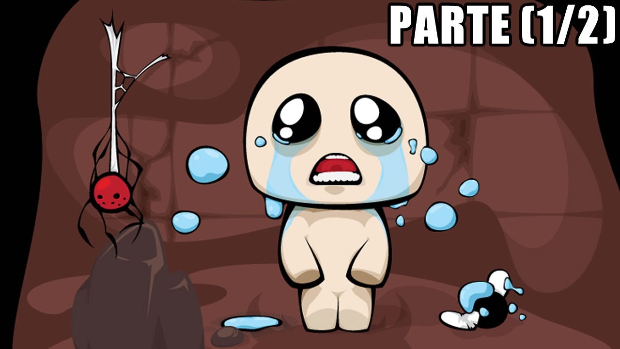 THE BINDING OF ISAAC: EL NIÑO ARAÑA ASQUEROSO (1/2) - YouTube
