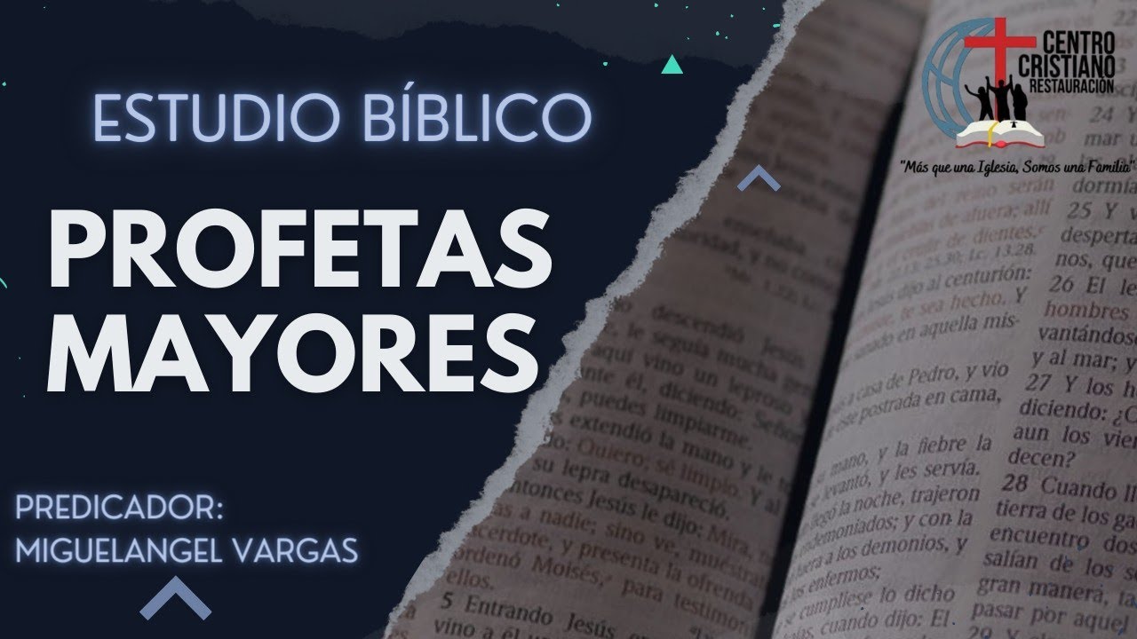 ESTUDIO BÍBLICO PROFETAS MAYORES. Predicador Miguelangel Vargas - YouTube