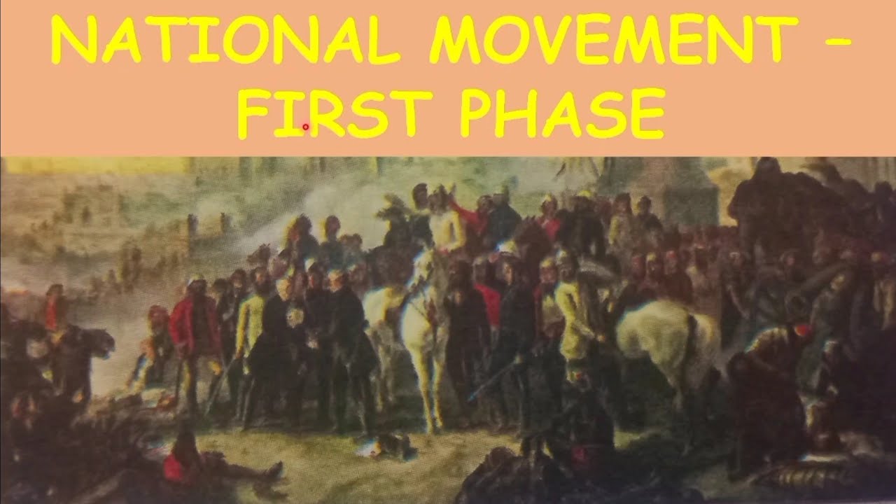 The First Phase of India's National Movement: Birth of a Nation's ...