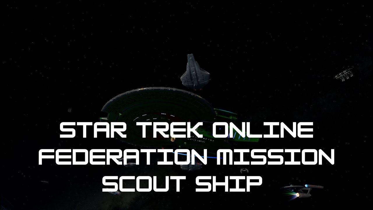 STO Federation Mission Scout Ship - YouTube