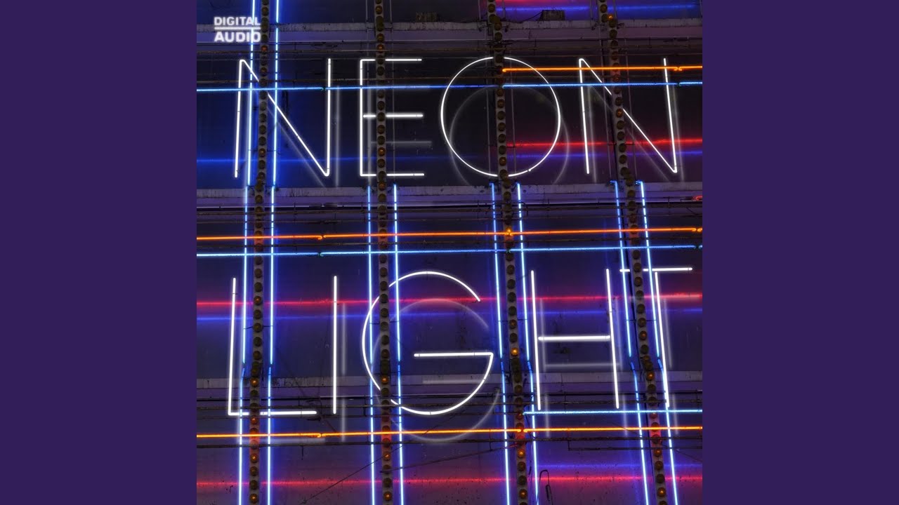 니온 라이트 (Neon Light) - YouTube