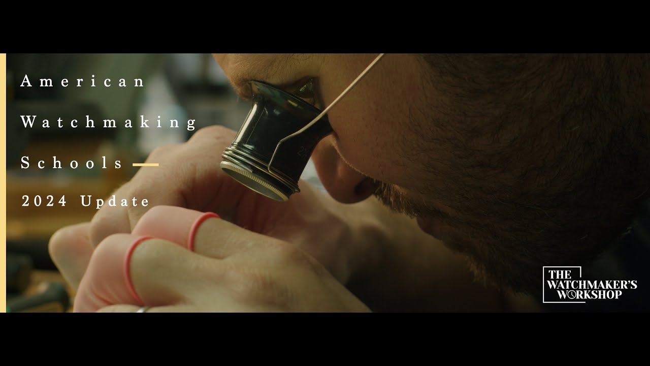 American Watchmaking Schools Update 2024- Learn to be a Watchmaker ...
