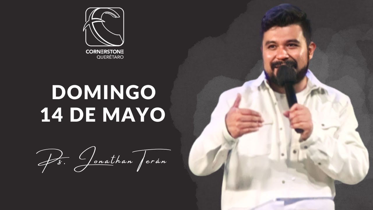 Domingo 14 de Mayo | Pr. Jonathan Terán - YouTube
