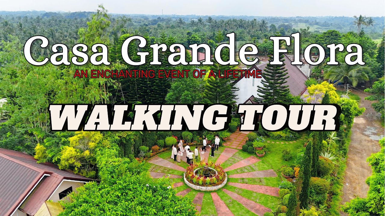 Casa Grande Flora Garden Resort & Event Venue/WALKING TOUR - YouTube