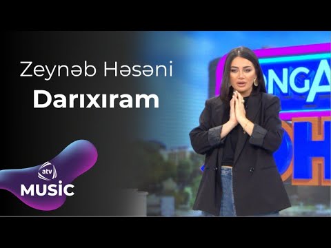 Zeynəb Həsəni - Darıxıram
