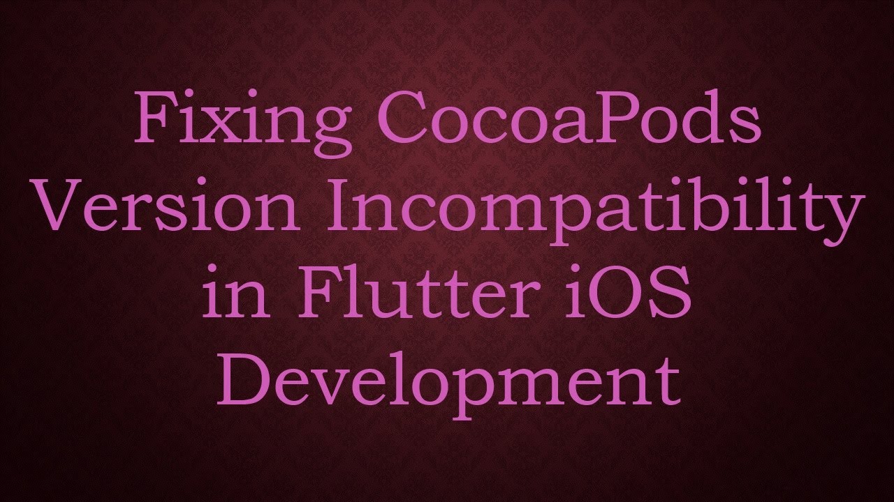 Fixing CocoaPods Version Incompatibility in Flutter iOS Development - YouTube