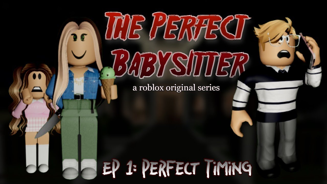 The Perfect Babysitter Ep. 1 | Roblox Series - YouTube