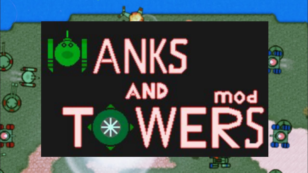 Tanks and Towers mod [BETA 0.2] rusted warfare - YouTube
