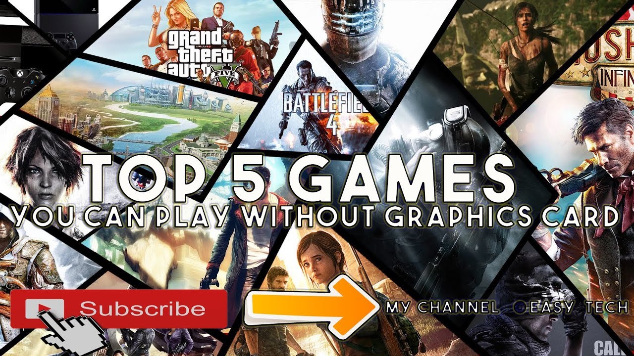 Top 5 Games You Can Play Without Graphics Card 2 GB RAM On Your PC 2018 top-5-games-you-can-play-without-graphics-card-2-gb-ram-on-your-pc-2018