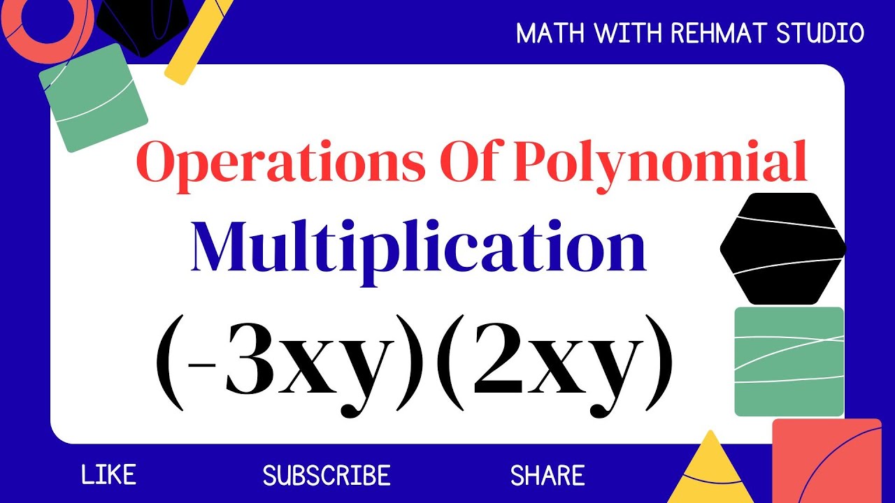 Operations Of Polynomial | Multiplication | Math with Rehmat Studio ...