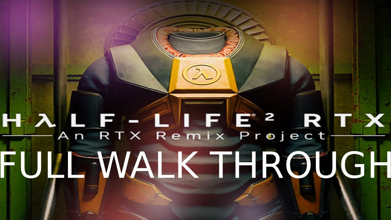 Half Life 2 RTX demo full walkthrough - YouTube