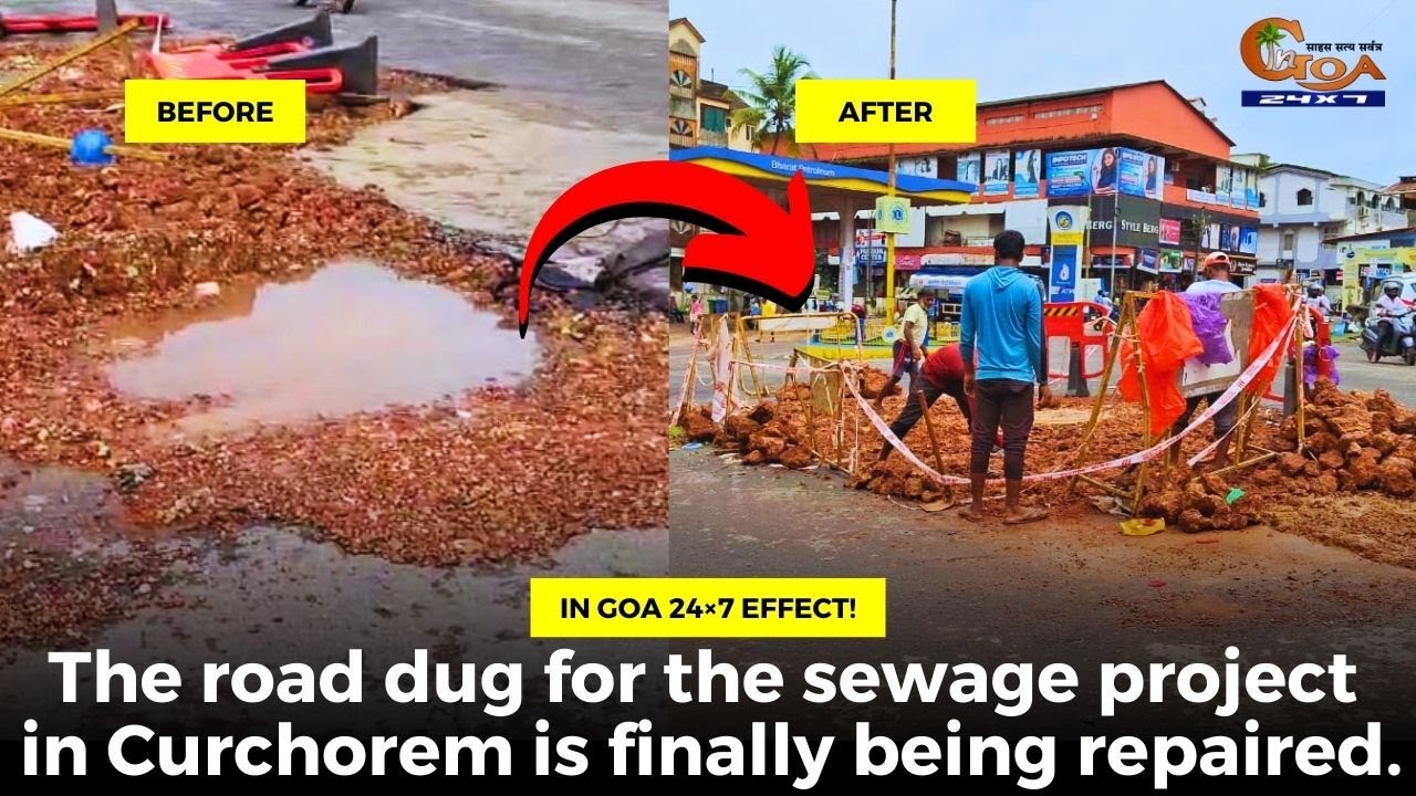 In Goa 24×7 effect! The road dug for the sewage project in Curchorem is ...
